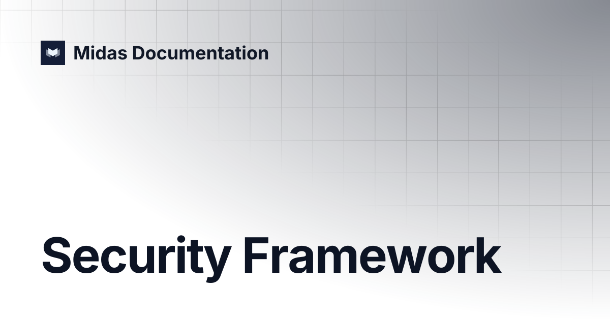 Security Framework | Midas Documentation